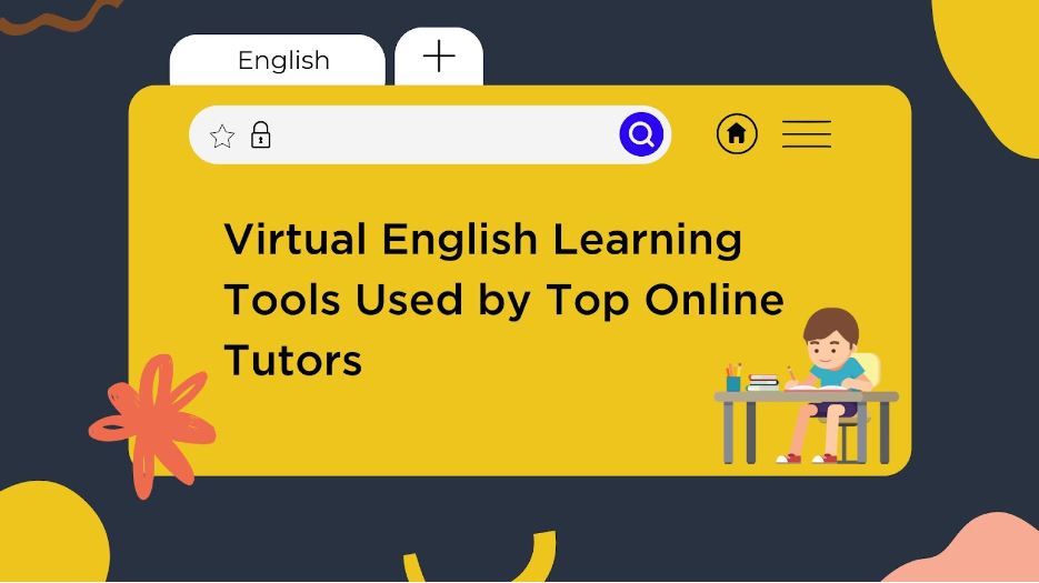 Virtual English Learning Tools Used by Top Online Tutors - Littlegate ...