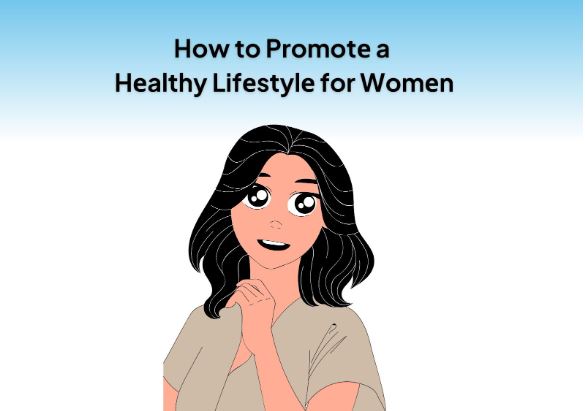 How to Promote a Healthy Lifestyle for Women - Littlegate Publishing