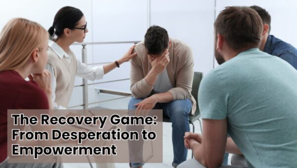 The Recovery Game: From Desperation to Empowerment - Littlegate Publishing