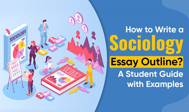 How to Write a Sociology Essay Outline? A Student Guide with Examples ...
